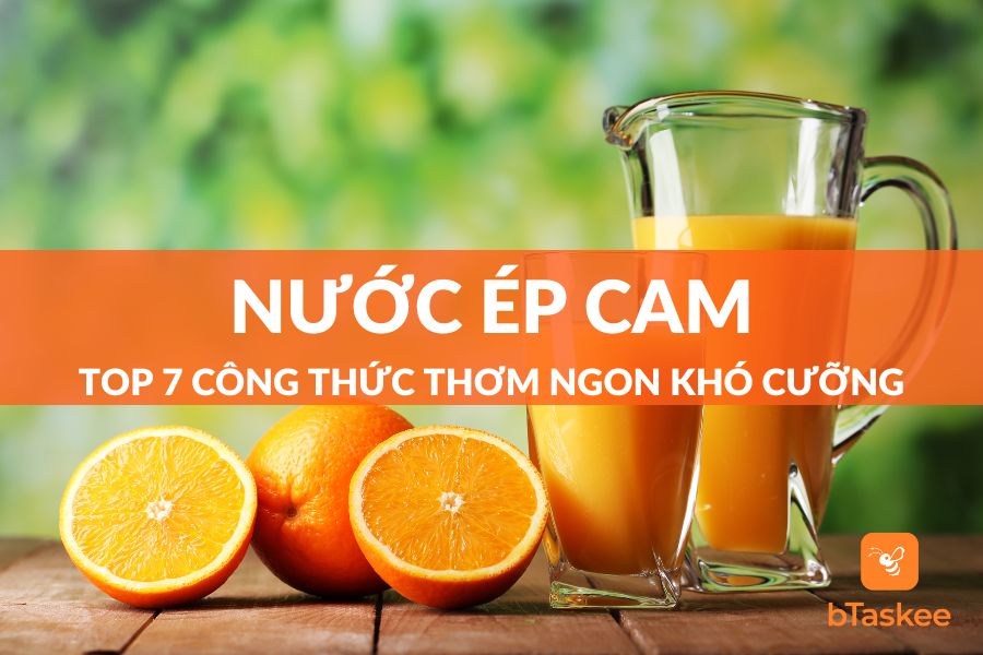 7 Công Thức Nước Ép Cam Chua Ngọt Hài Hòa Khó Chối Từ - Nhựa Việt Nhật ...